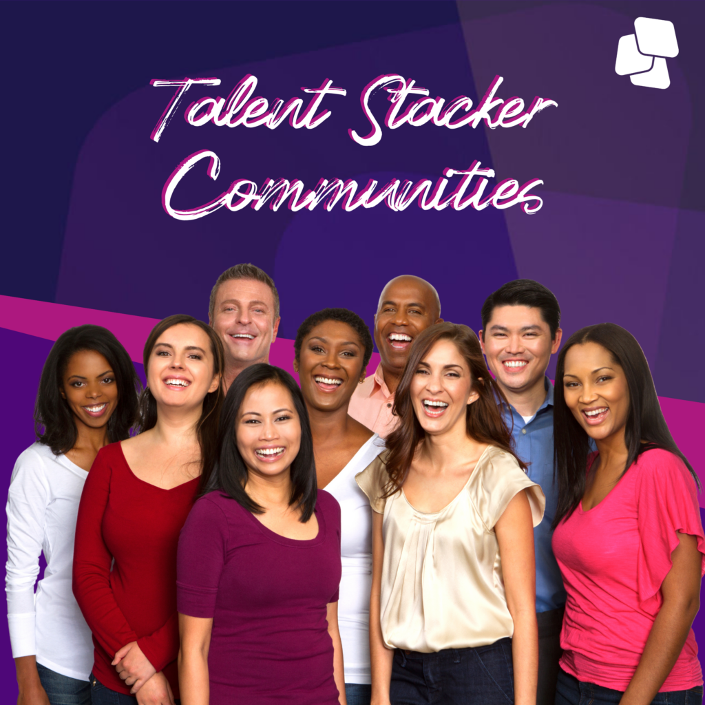 Talent Stacker Communities | Talent Stacker